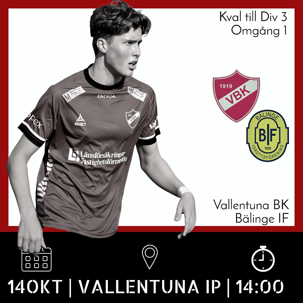 Vallentuna BK - Bälinge IF / Vallentuna Fotboll - Herrar