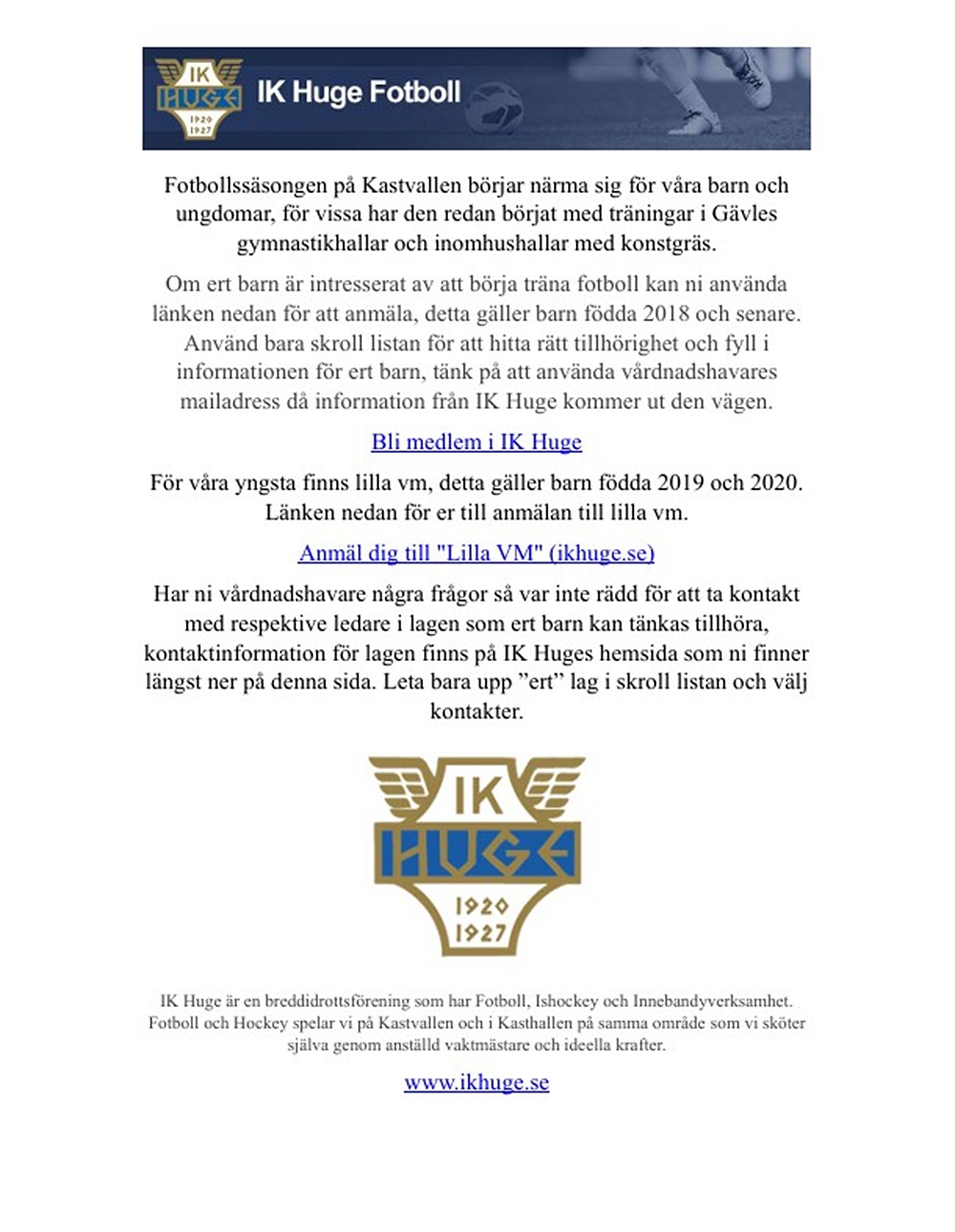 Lilla VM / IK Huge - Fotboll