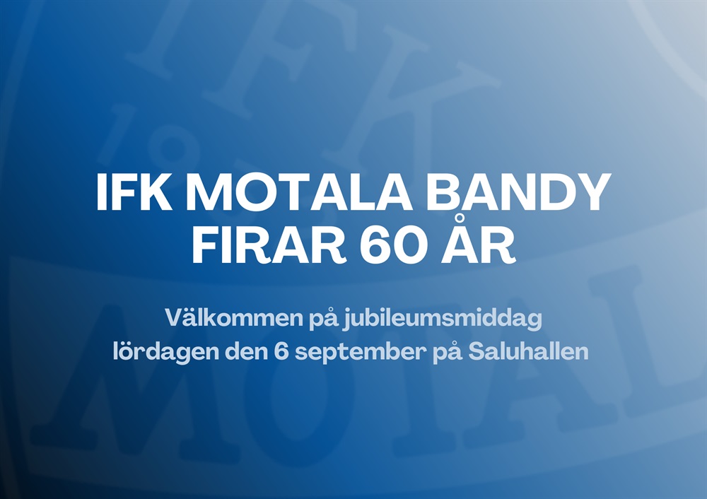 IFK Motala bandy firar 60 år och bjuder in till bankett på Saluhallen! / IFK Motala BK