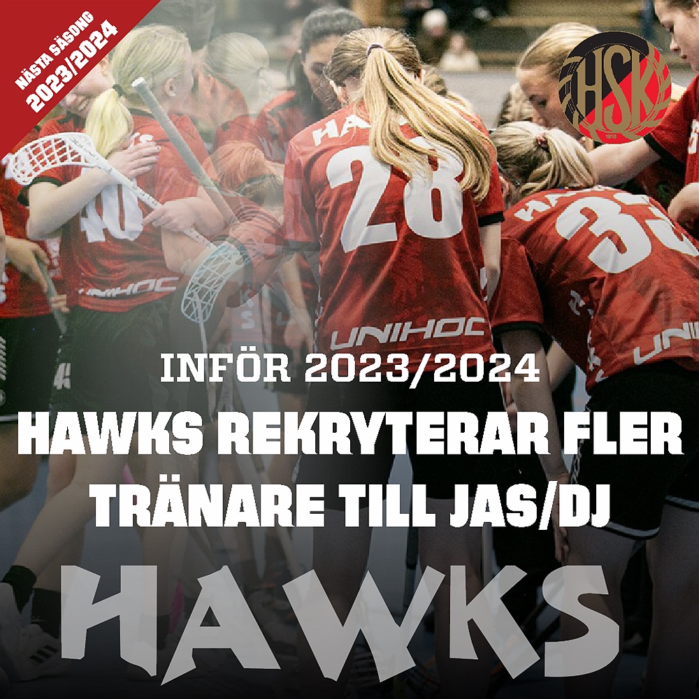 Inför 2023/2024: Fler tränare rekryteras till Hawks damjunior/JAS / Hässelby SK IBK
